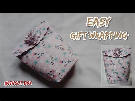 Easy Gift Wrapping Without Box Cara Membungkus Kado Tanpa Kotak