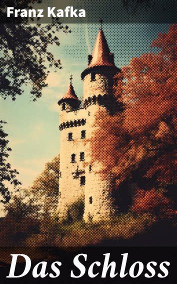 Franz Kafka Das Schloss Als EBook Kostenlos Bei Readfy
