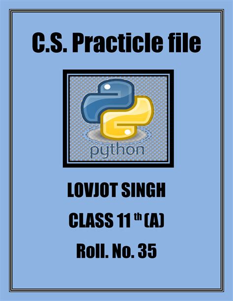 CS Practical C Practicle File LOVJOT SINGH CLASS 11 Th A Roll No