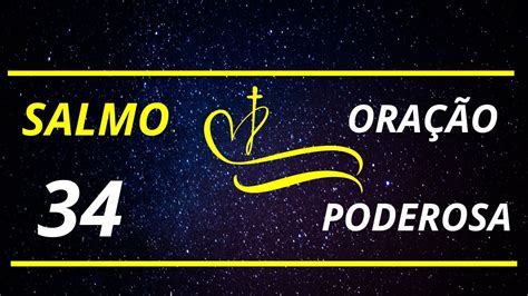 Salmo 34 Para Abrir Todos os Seus Caminhos ORAÇÃO PODEROSA