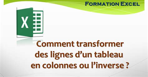 3 Méthodes sur comment transformer des lignes dun tableau en colonnes