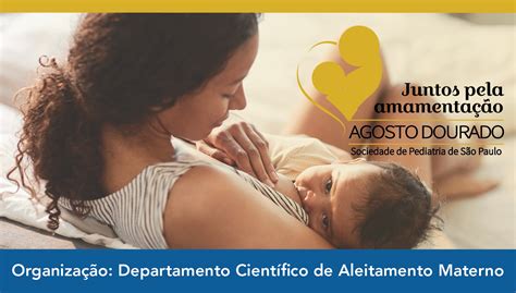 Campanha Agosto Dourado Juntos pela Amamentação SPSP