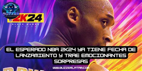 El Esperado NBA 2K24 Ya Tiene Fecha De Lanzamiento Y Trae Emocionantes