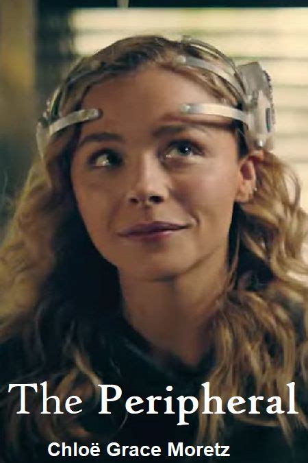 The Peripheral A Prime Video Series Starring Chloë Grace Moretz