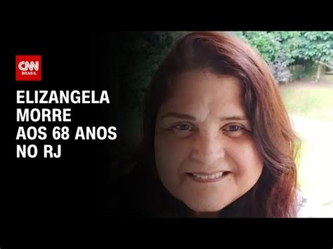 Atriz Elizangela Morre Aos 68 Anos No Rio De Janeiro CNN Brasil