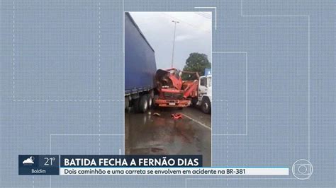 Dois caminhões e uma carreta se envolvem em acidente na BR 381 MG2 G1