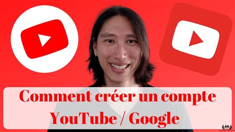 Comment faire pour créer un compte YouTube Google YouTube