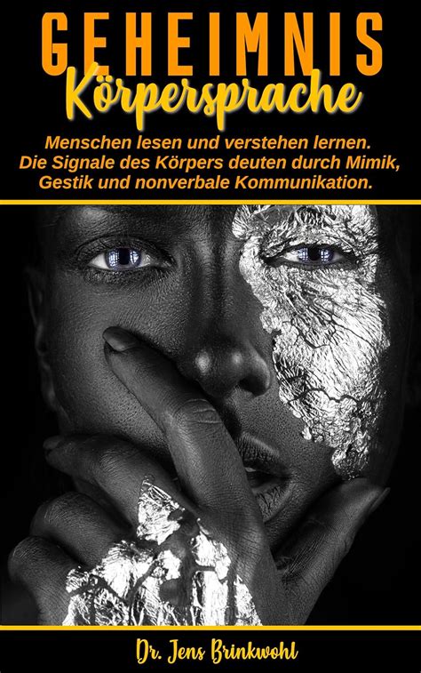 Geheimnis Körpersprache Menschen lesen und verstehen lernen