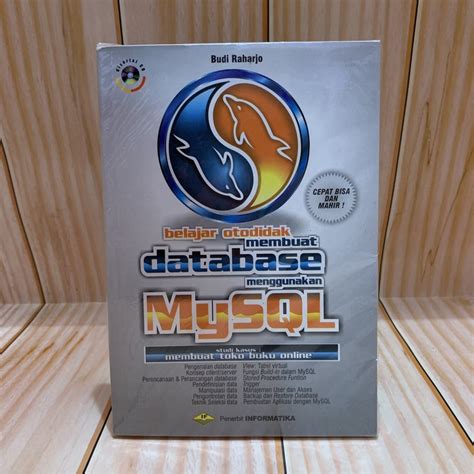 Jual BUKU BELAJAR OTODIDAK MEMBUAT DATABASE MENGGUNAKAN MYSQL BUDI
