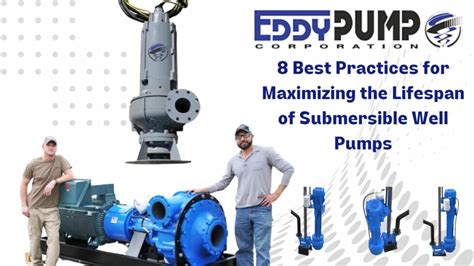 Essential Guide To Submersible Pump Maintenance Life Expectancy And
