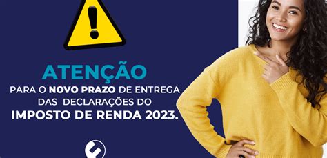 Atenção para o novo prazo de entrega das declarações do Imposto de
