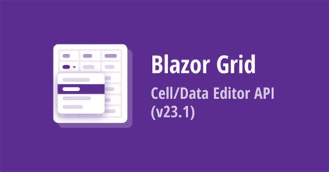 blazor grid — cell data editor api v23 1