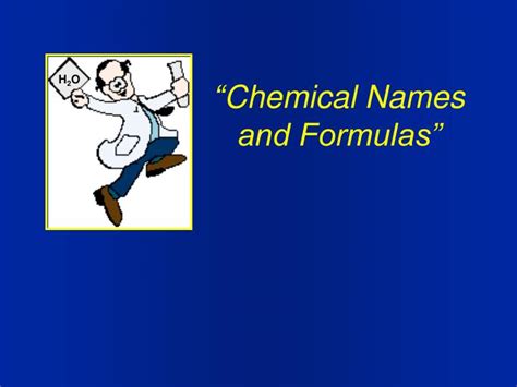 PPT Chemical Names And Formulas PowerPoint Presentation Free