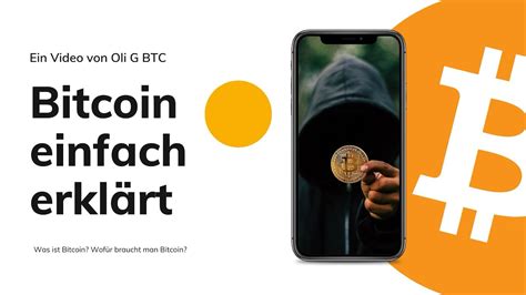 Bitcoin einfach erklärt Was ist Bitcoin Wofür brauche ich Bitcoins
