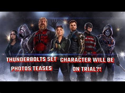 THUNDERBOLTS SET PHOTOS TEASE THIS CHARACTER WILL BE ON TRIAL Mcu