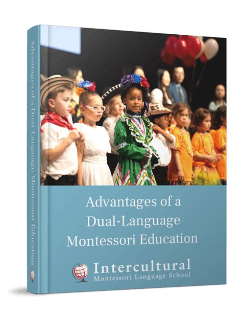 Advantages Of A Dual Language Montessori Education