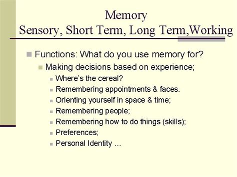 Memory Sensory Short Term Long Term Working N