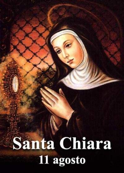 Il Santo Del Giorno SANTA CHIARA 11 AGOSTO Servi Di Cristo Vivo