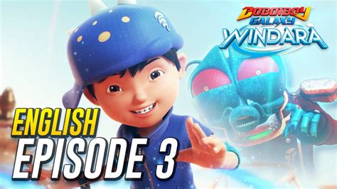Ep Boboiboy Galaxy Windara Stranded Youtube
