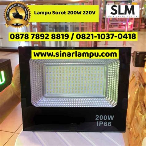 Lampu Sorot 200 Watt 220V IP66 Sinar Lampu Mentari