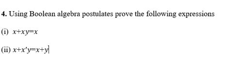 answered using boolean algebra postulates prove… bartleby