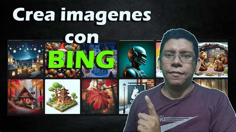 Como Crear IMAGENES Con IA Usando BING YouTube