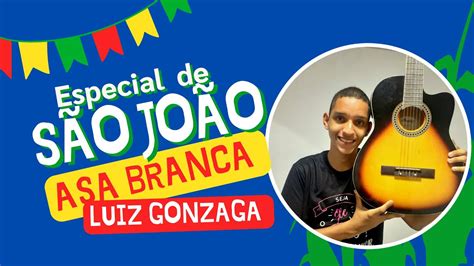 Asa Branca Luiz Gonzaga YouTube