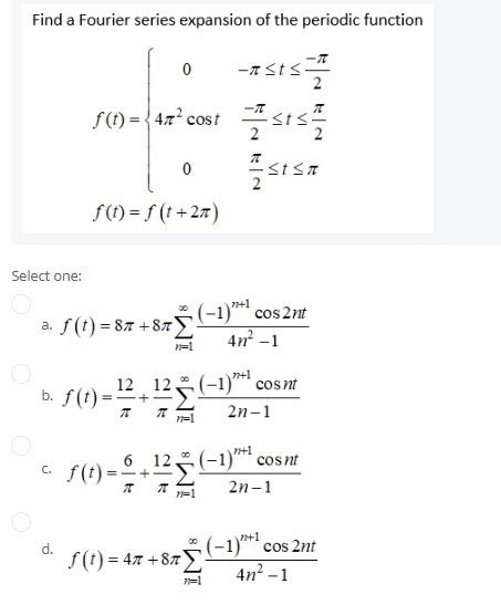 find a fourier series expansion of the periodic function 0 sts 2 f t 4x2 homeworklib