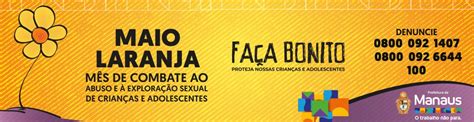 Amazônia ON Maio Laranja Mês de combate ao abuso e à exploração