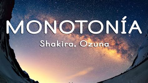 Shakira Ozuna Monoton A Letra Lyrics Youtube