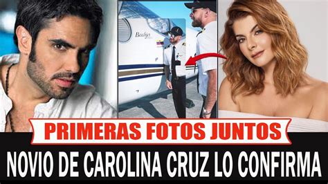 LO CONFIRMAN HOY El Novio DE CAROLINA CRUZ PUBLICA LAS Primeras