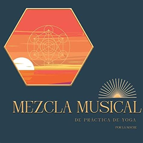 zZz Mezcla Musical de Práctica de Yoga por la Noche zZz by Música Para