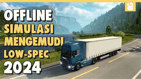 Game Pc Offline Simulasi Mengemudi Ringan Terbaik Youtube