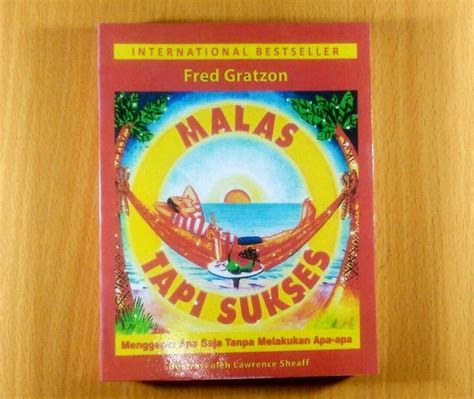 Review Buku Malas Tapi Sukses Karya Fred Gratzon Mencobausaha