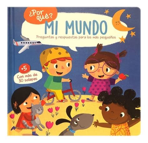 Libro Mi Mundo 30 Solapas Cartone colección Porqué Cuotas sin