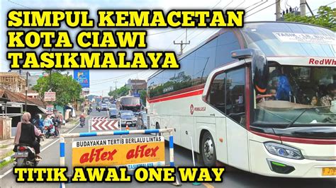 INFO ARUS BALIK SIMPUL KEMACETAN DI CIAWI TASIKMALAYA DAERAH INI