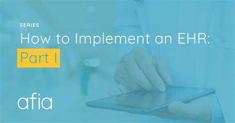 Mapping The Path To A Successful EHR Implementation