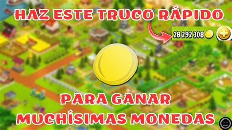 Este Truco Te Har Ganar Much Simas Monedas En Hay Day Youtube
