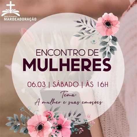 I ENCONTRO DE MULHERES MARDEADORAÇÃO 2021 A MULHER E SUAS EMOÇÕES