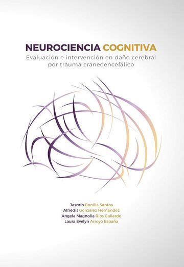 Neurociencia cognitiva Evaluación e intervención en daño cerebral por