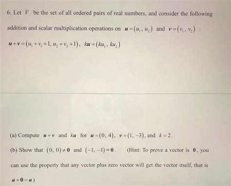 solved 6 let v be the set of all ordered pairs of real