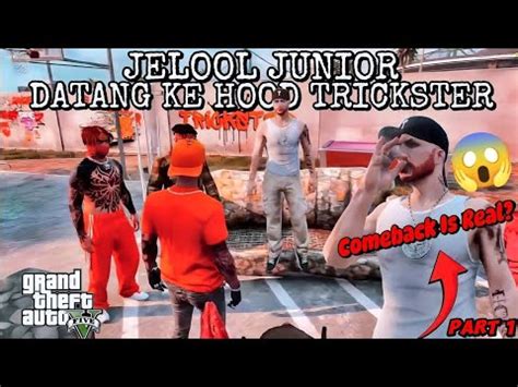 KEDATANGAN JELOOL JUNIOR ADA APAKAH DENGAN KELUARGA TRICKSTER GTA V