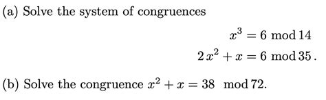 solved a solve the system of congruences 3 x 6 mod14 2x2 x 6 mod 35 b solve the
