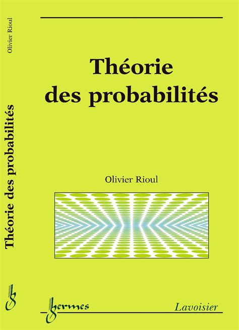 Olivier Rioul Théorie des probabilités