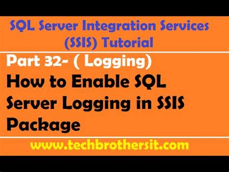 SSIS Tutorial Part 32 How To Enable SQL Server Logging In SSIS Package