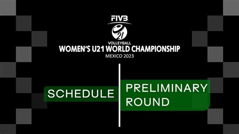 FIVB Volleyball Women S U21 World Championship 2023 Schedule
