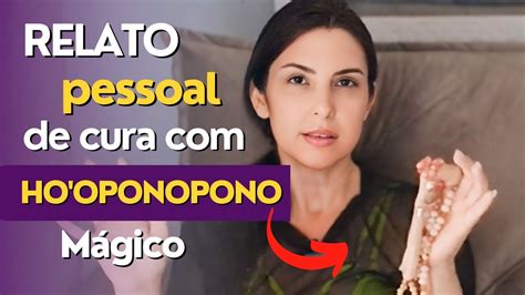 COMO FAZER HO OPONOPONO O QUE É HO OPONOPONO MINHA CURA HO