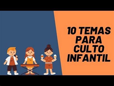 10 Temas Para Culto Infantil Festa Infantil Temas Para Culto Infantil