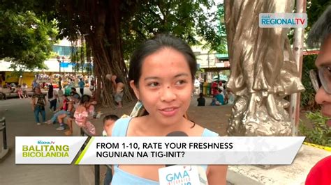 Balitang Bicolandia Anong Say Mo From Rate Your Freshness