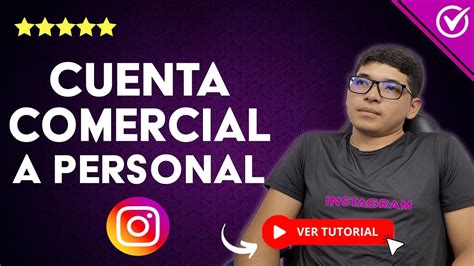 Cómo Cambiar una CUENTA COMERCIAL o PROFESIONAL a una CUENTA PERSONAL